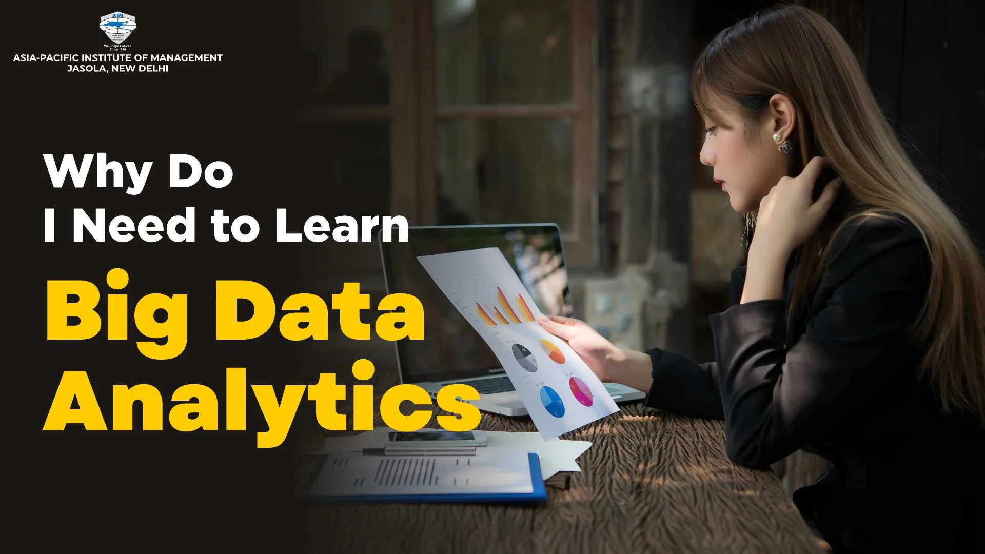 Why Do I Need to Learn Big Data Analytics? - Asia Pacific