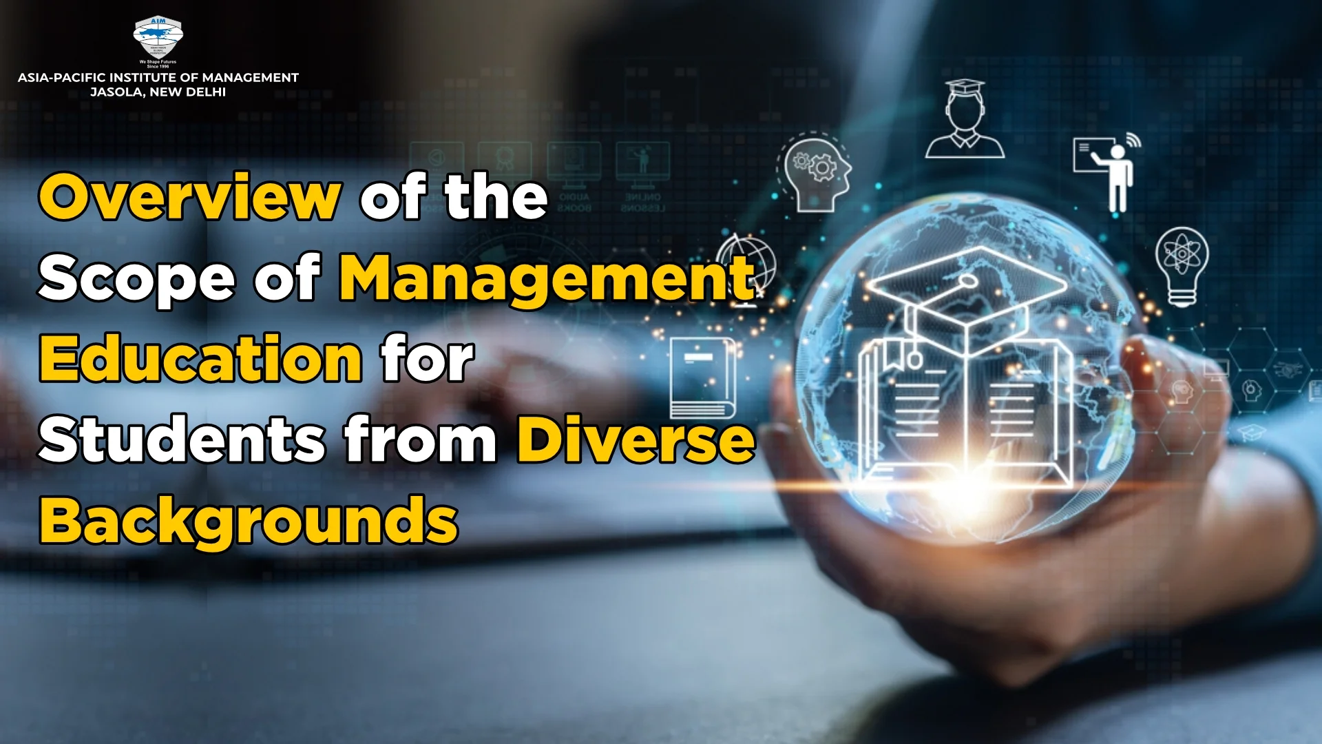 Overview of the scope of management education for students from diverse ...